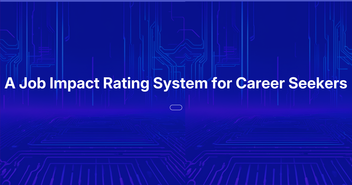 A Job Impact Rating System for Career Seekers | Oasis of Ideas