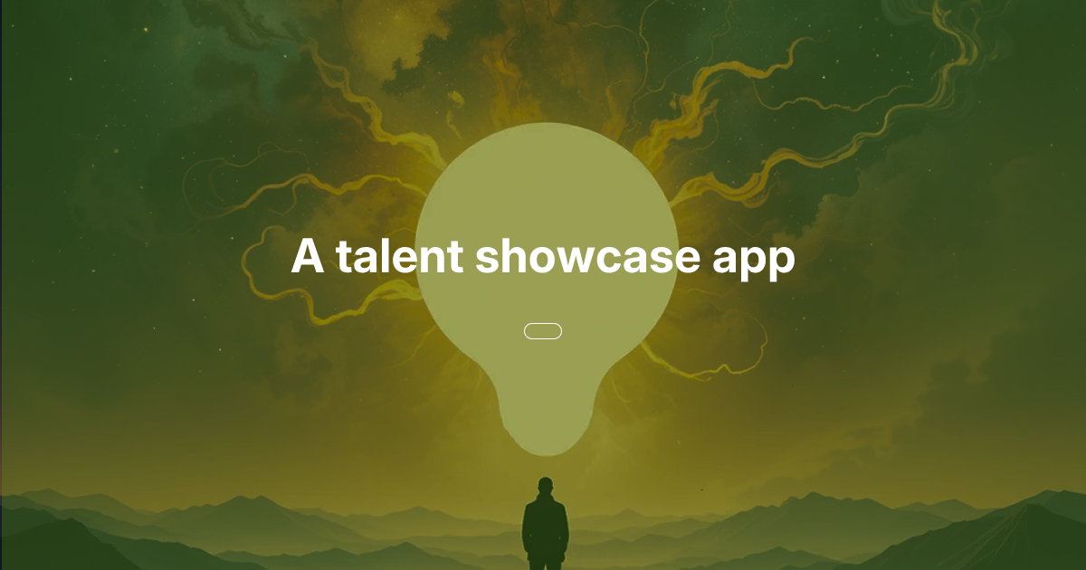 A talent showcase app | Oasis of Ideas