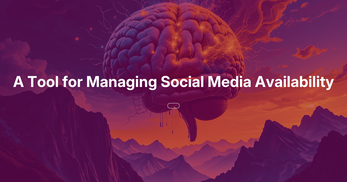 A Tool for Managing Social Media Availability | Oasis of Ideas