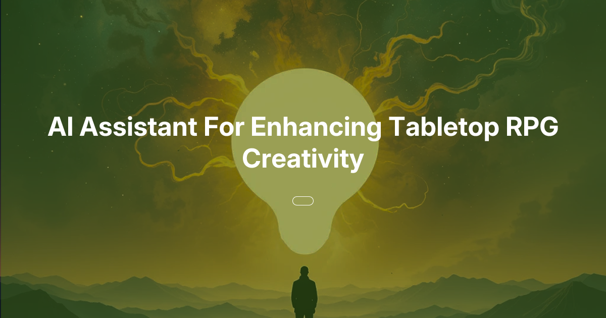 AI Assistant For Enhancing Tabletop RPG Creativity | Oasis of Ideas