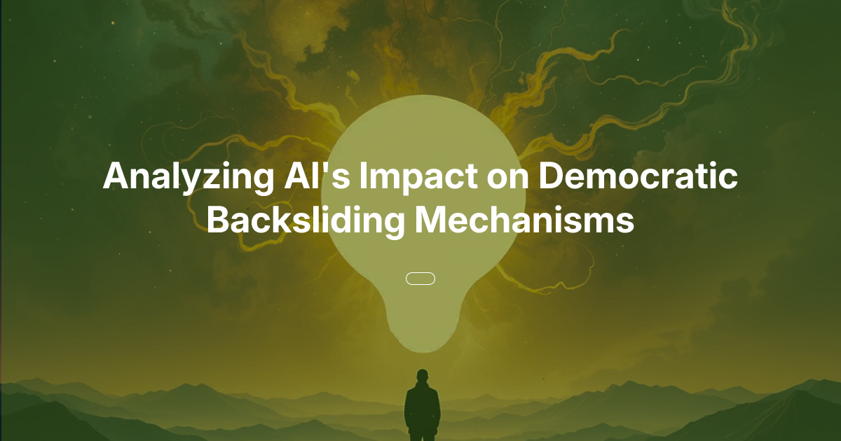 Analyzing AI's Impact on Democratic Backsliding Mechanisms | Oasis of Ideas