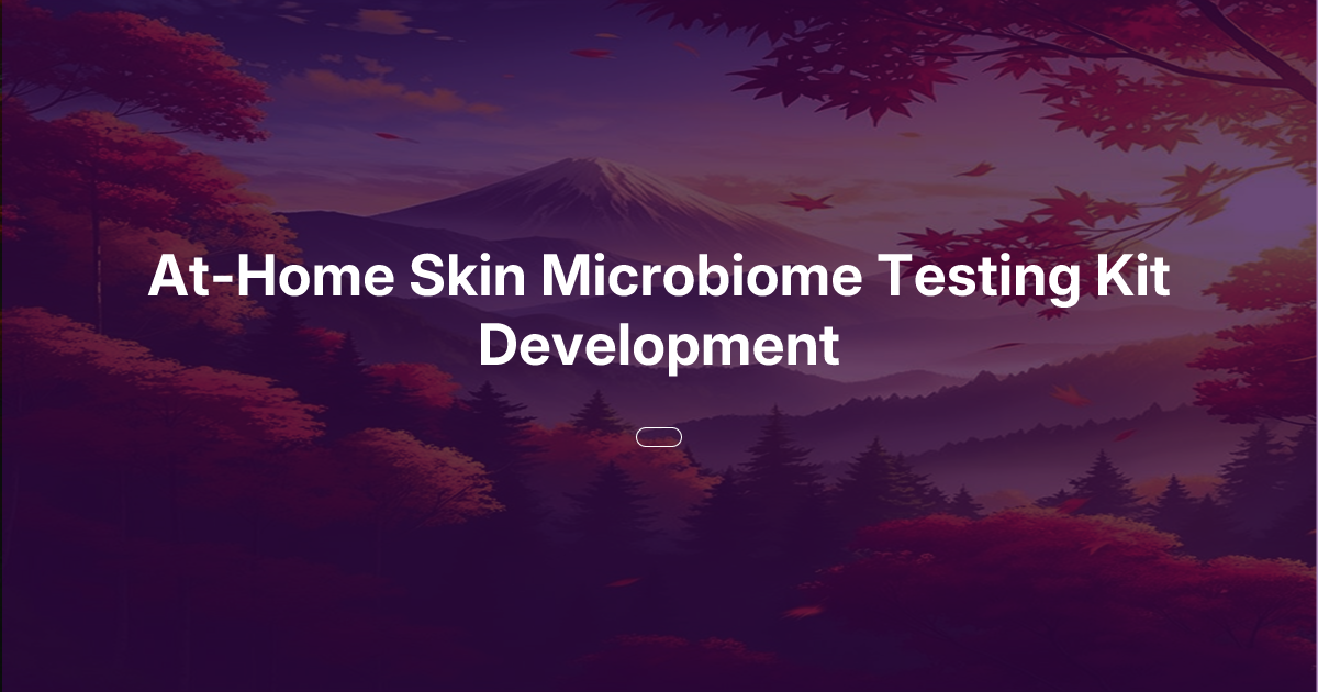 At-Home Skin Microbiome Testing Kit Development | Oasis of Ideas