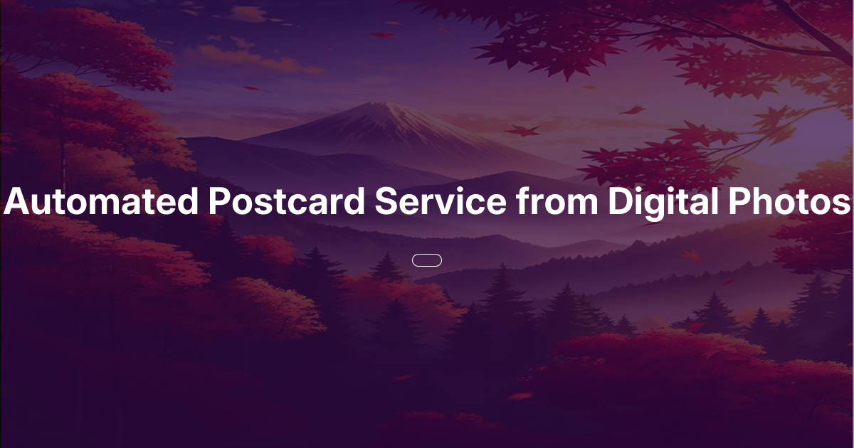 Automated Postcard Service from Digital Photos | Oasis of Ideas
