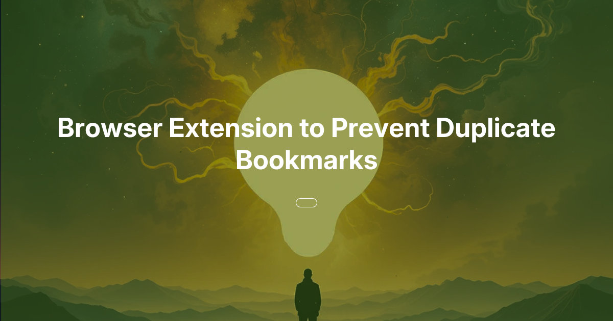 Browser Extension to Prevent Duplicate Bookmarks | Oasis of Ideas