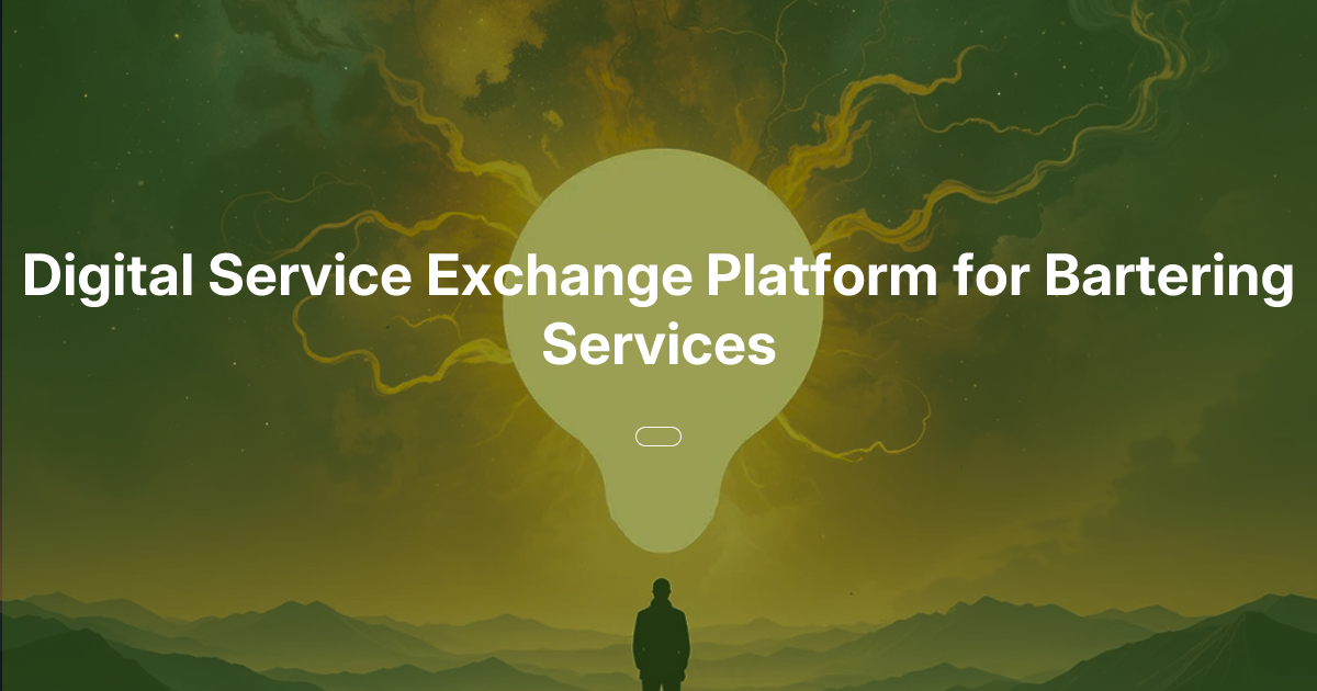 Digital Service Exchange Platform for Bartering Services | Oasis of Ideas