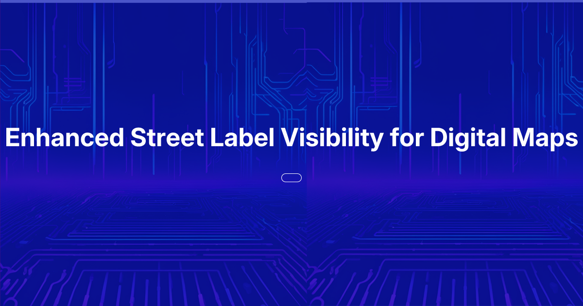 Enhanced Street Label Visibility for Digital Maps | Oasis of Ideas