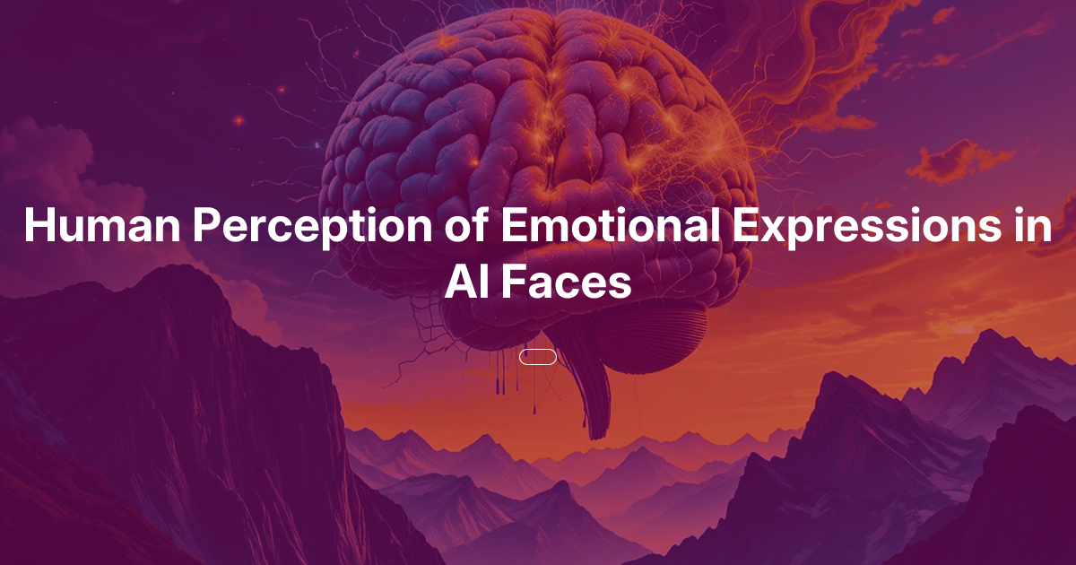 Human Perception of Emotional Expressions in AI Faces | Oasis of Ideas