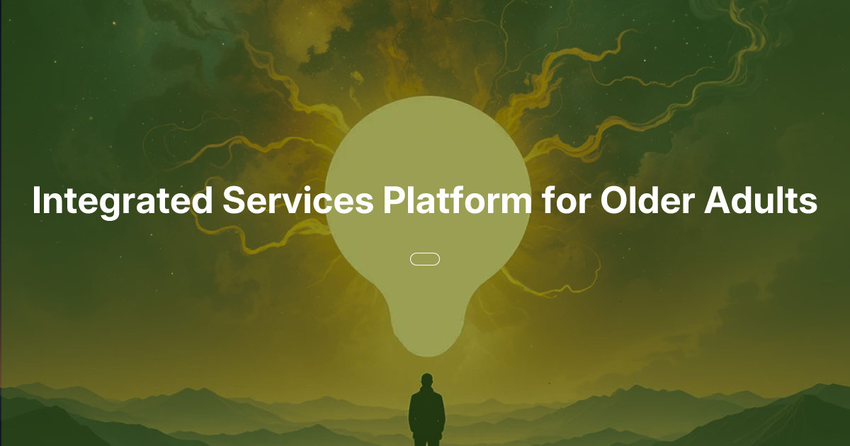 Integrated Services Platform for Older Adults | Oasis of Ideas