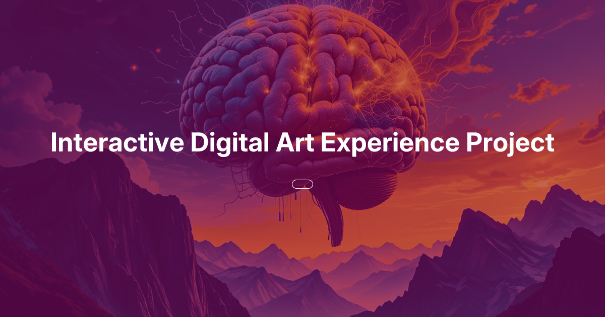 Interactive Digital Art Experience Project Oasis Of Ideas