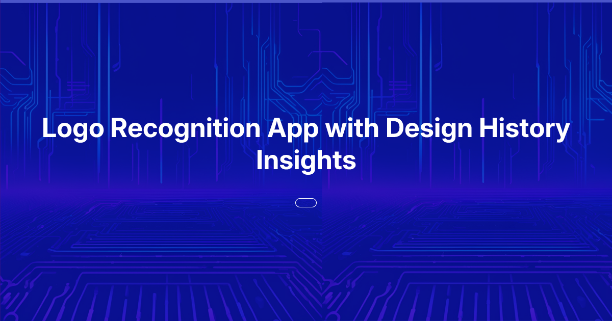 Logo Recognition App with Design History Insights | Oasis of Ideas