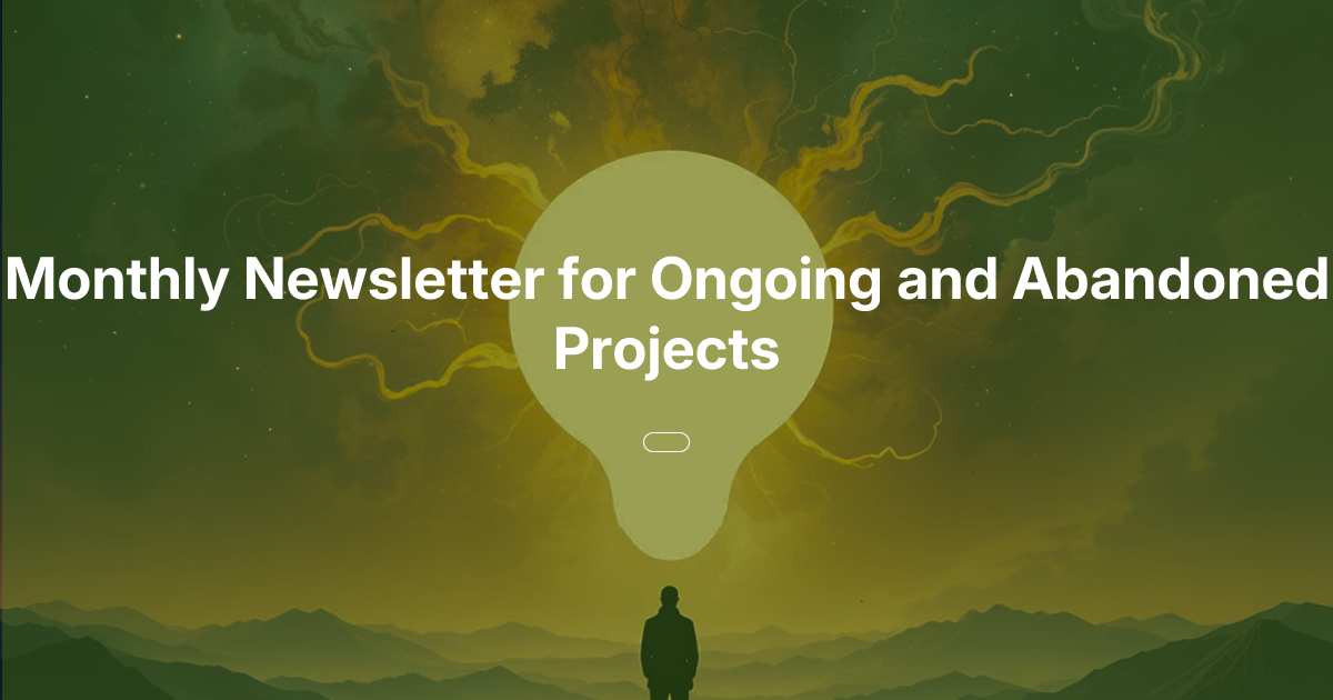 Monthly Newsletter for Ongoing and Abandoned Projects | Oasis of Ideas