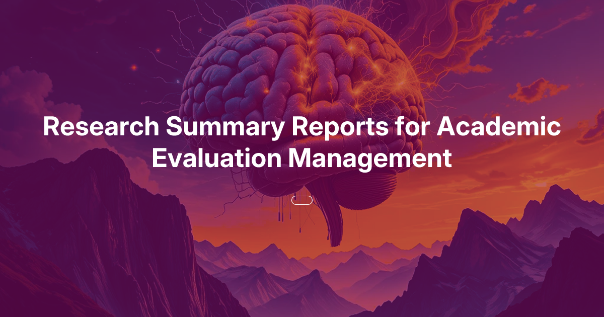 Research Summary Reports for Academic Evaluation Management | Oasis of ...