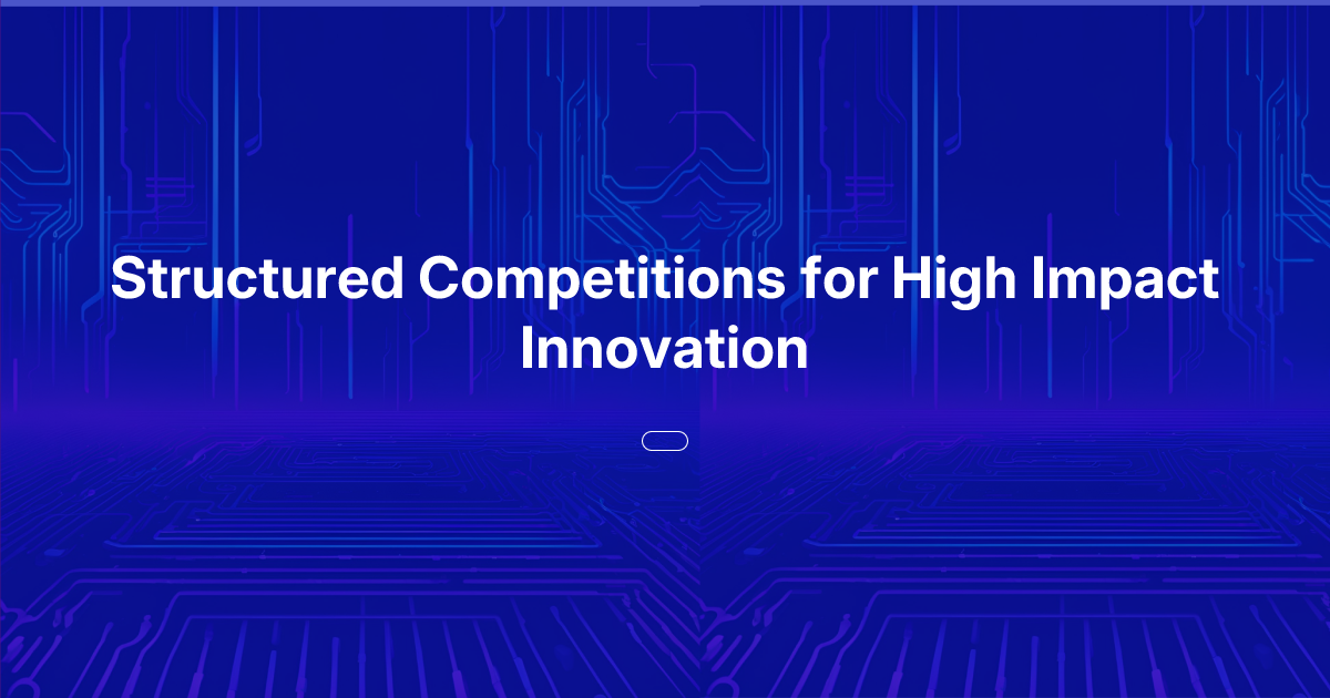 Structured Competitions for High Impact Innovation | Oasis of Ideas