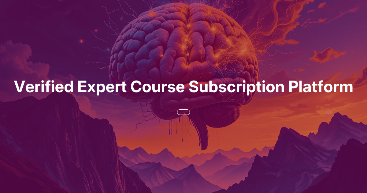 Verified Expert Course Subscription Platform | Oasis of Ideas